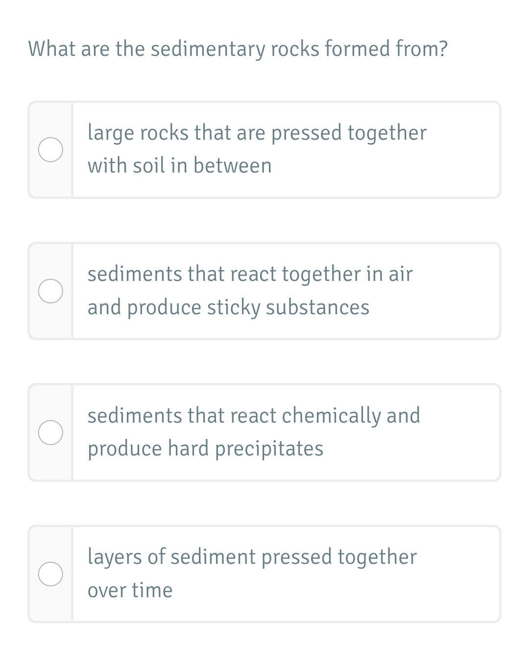 Solved What are the sedimentary rocks formed from?large | Chegg.com