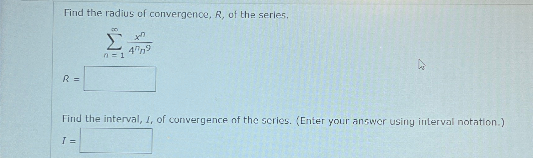 Solved Find the radius of convergence, R, ﻿of the | Chegg.com