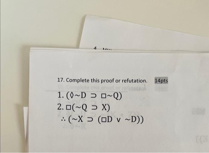 17. Complete this proof or refutation. 14pts 1. | Chegg.com