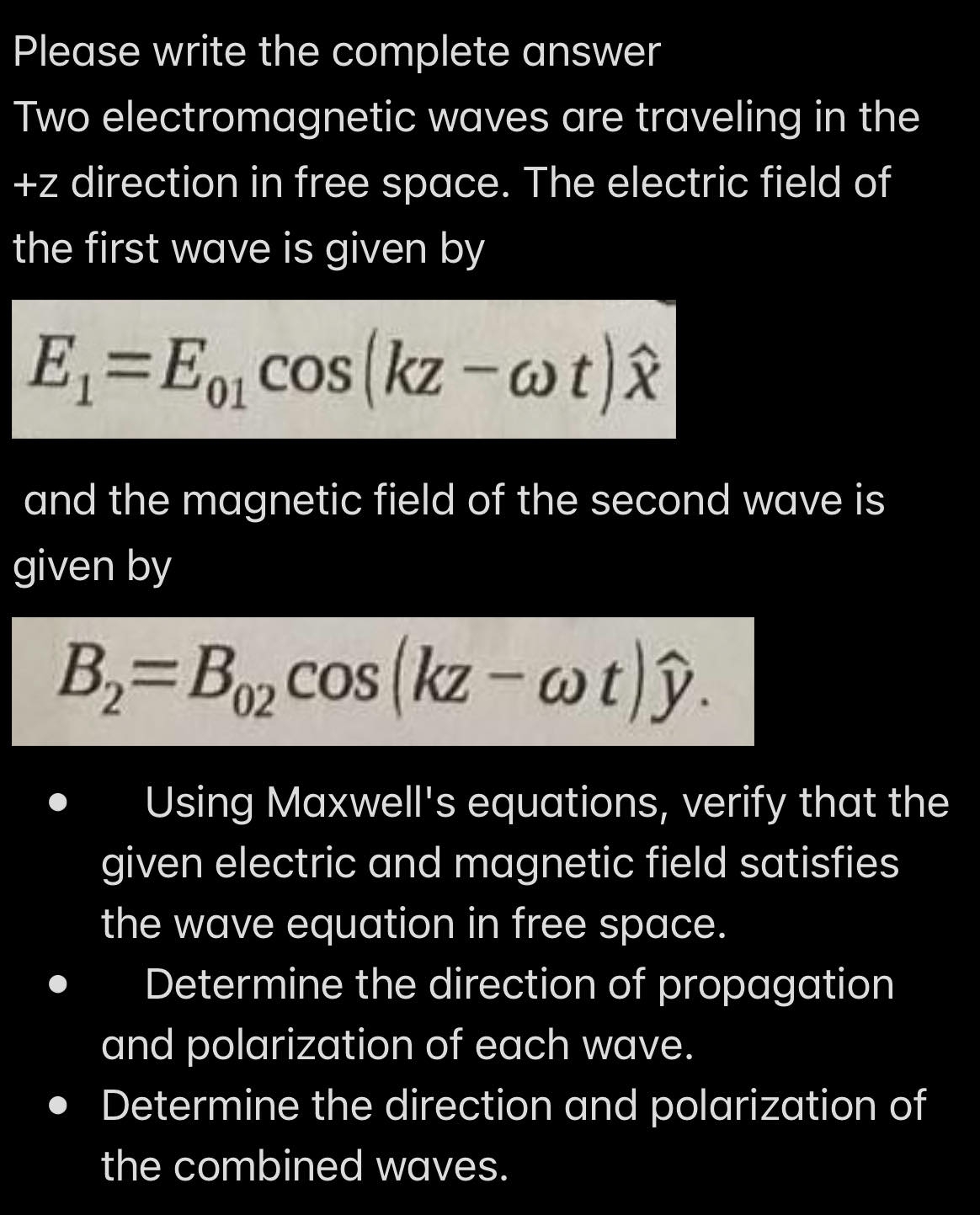 Solved Please write the complete answerTwo electromagnetic | Chegg.com