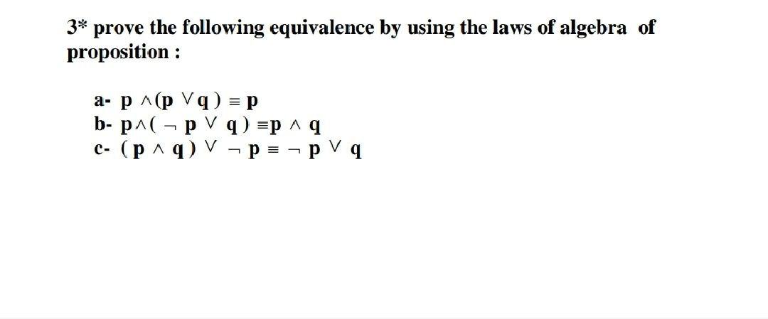 Solved 3* prove the following equivalence by using the laws | Chegg.com