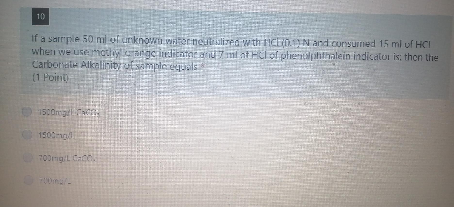 Solved 10 If a sample 50 ml of unknown water neutralized | Chegg.com