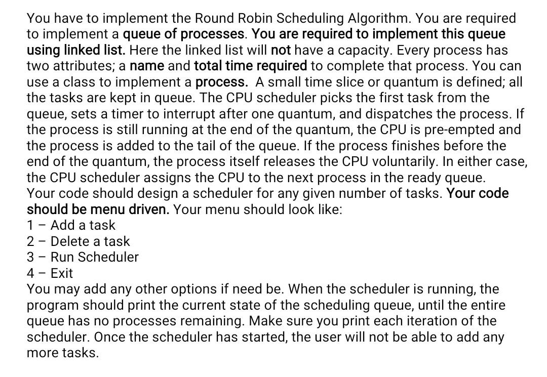 Solved You have to implement the Round Robin Scheduling | Chegg.com