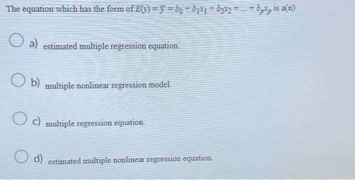 Solved The Equation Which Has The Form Estimated Multiple