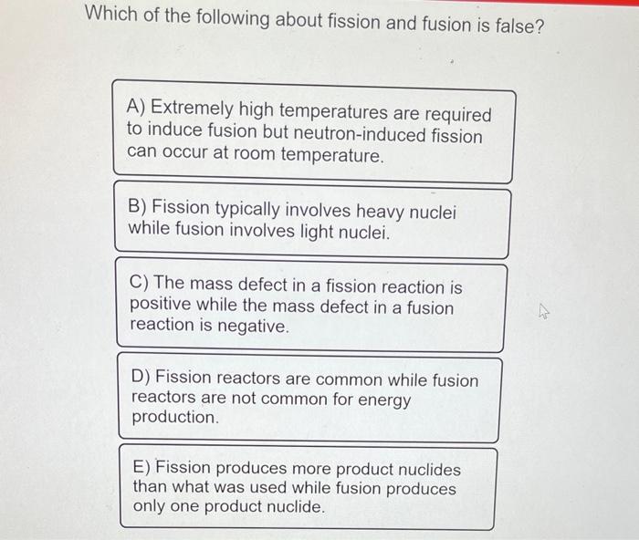 Solved Which of the following about fission and fusion is | Chegg.com