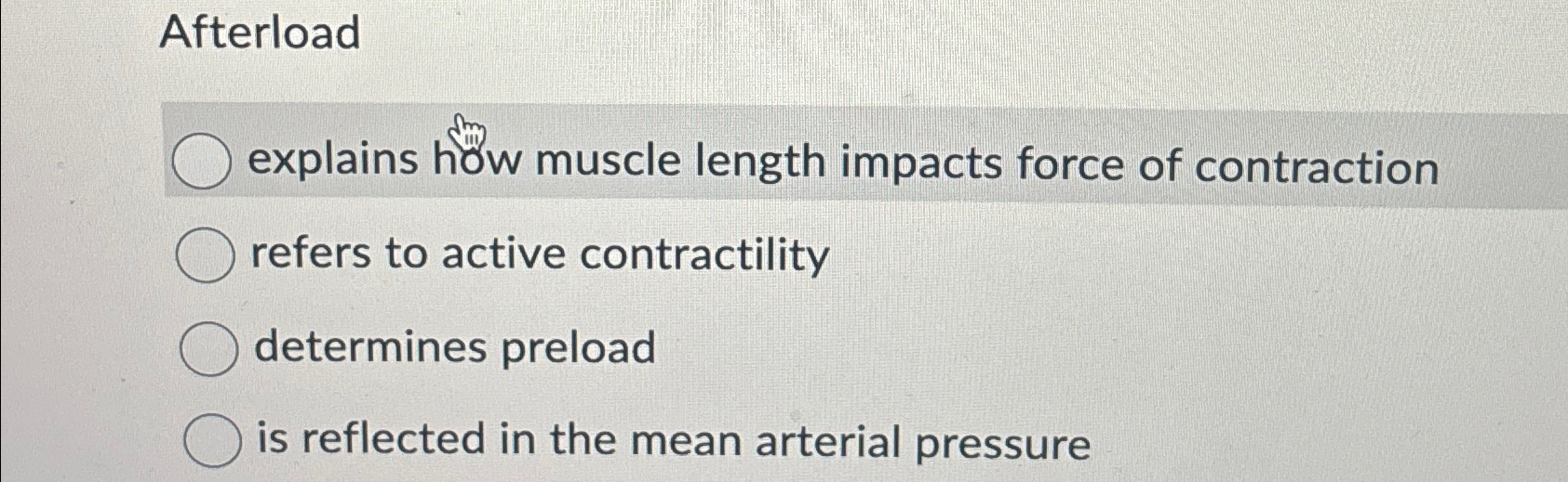 Solved Afterloadexplains hof w ﻿muscle length impacts force | Chegg.com