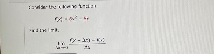 Solved Consider the following function. f(x)=6x2−5x Find the | Chegg.com