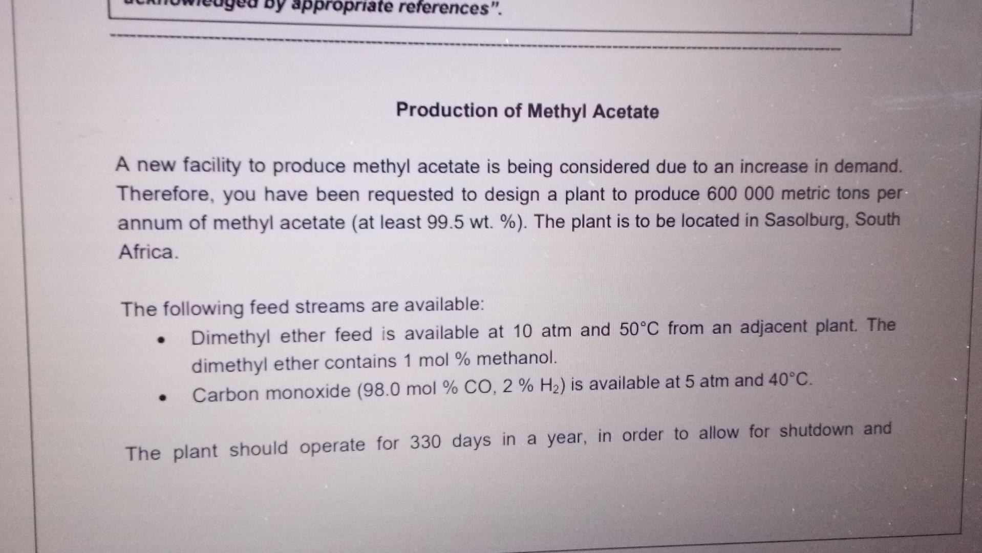Solved Production of Methyl Acetate A new facility to | Chegg.com
