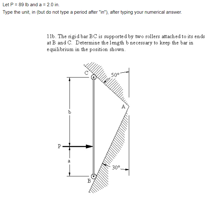 Solved Let P=89lb ﻿and a=2.0in.Type the unit, in (but do not | Chegg.com