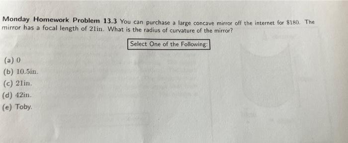 Solved Monday Homework Problem 13.3 You can purchase a large | Chegg.com