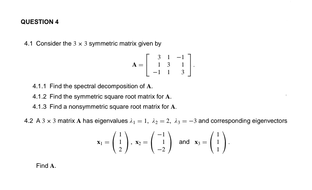 Solved QUESTION 44.1 ﻿Consider the 3×3 ﻿symmetric matrix | Chegg.com