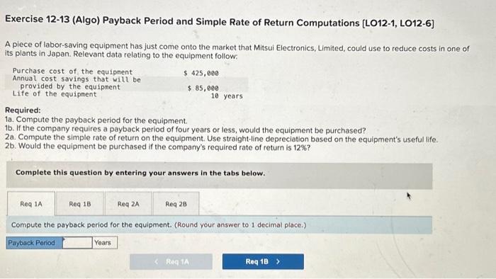 Solved Exercise 12-13 (Algo) Payback Period and Simple Rate | Chegg.com