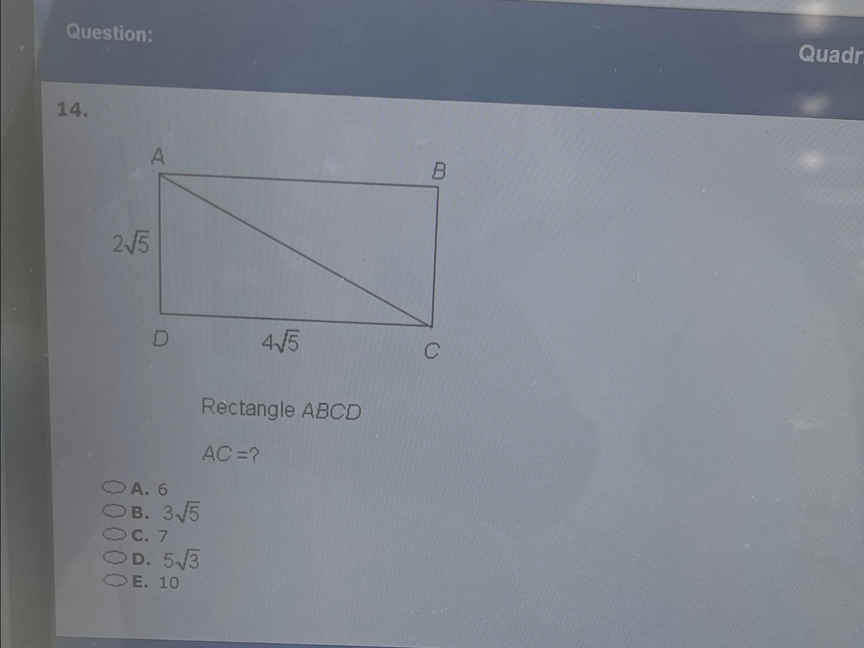 Solved Question:Quadr14.Rectangle ABCDAC= ? | Chegg.com