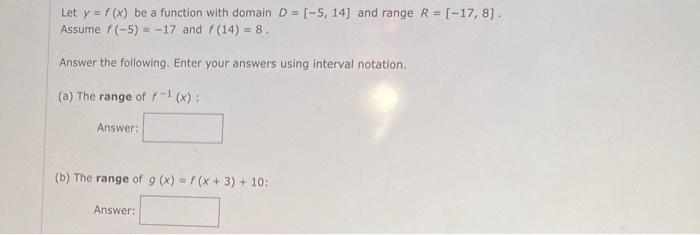 Solved Let y=f(x) be a function with domain D=[−5,14] and | Chegg.com
