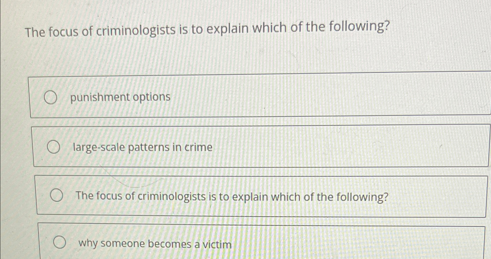 Solved The focus of criminologists is to explain which of | Chegg.com