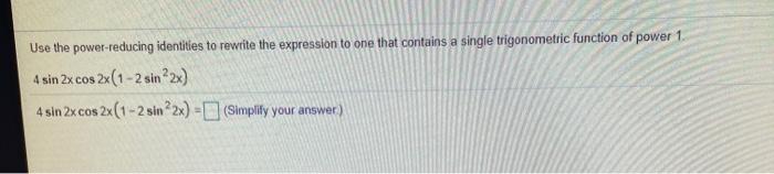Solved Use the power-reducing identities to rewrite the | Chegg.com