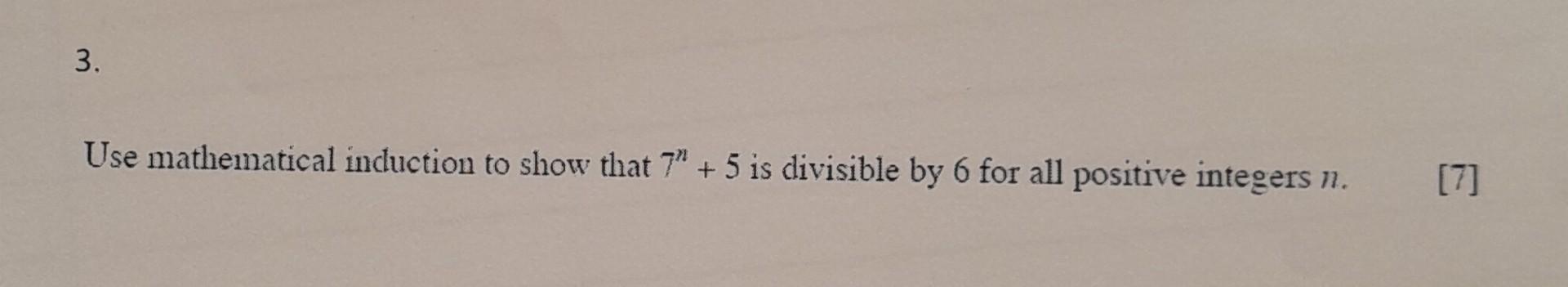 Solved Use mathematical induction to show that 7n+5 is | Chegg.com