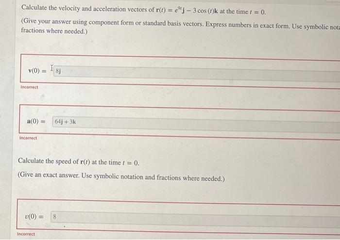 Solved Calculate The Velocity And Acceleration Vectors Of