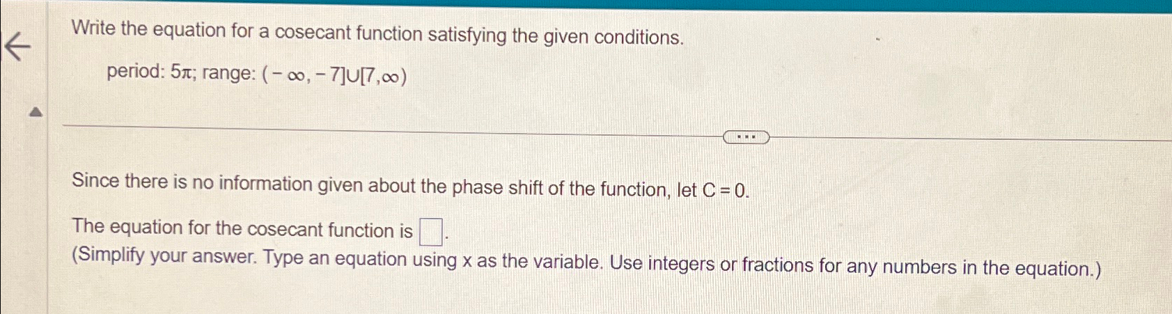Solved Write The Equation For A Cosecant Function Satisfying