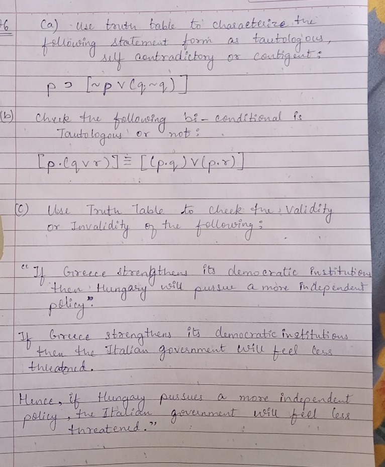 Solved 6 (a) ﻿Use truth bable to characterize the following | Chegg.com
