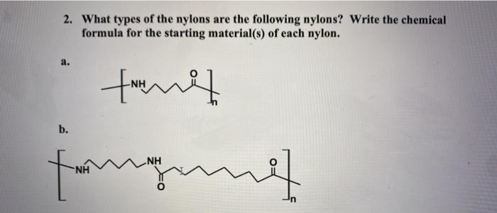 Solved 2. What types of the nylons are the following nylons? | Chegg.com