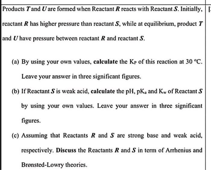 Solved Products T and U are formed when Reactant R reacts | Chegg.com