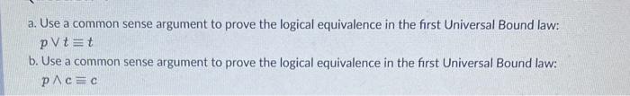 Solved a. Use a common sense argument to prove the logical | Chegg.com