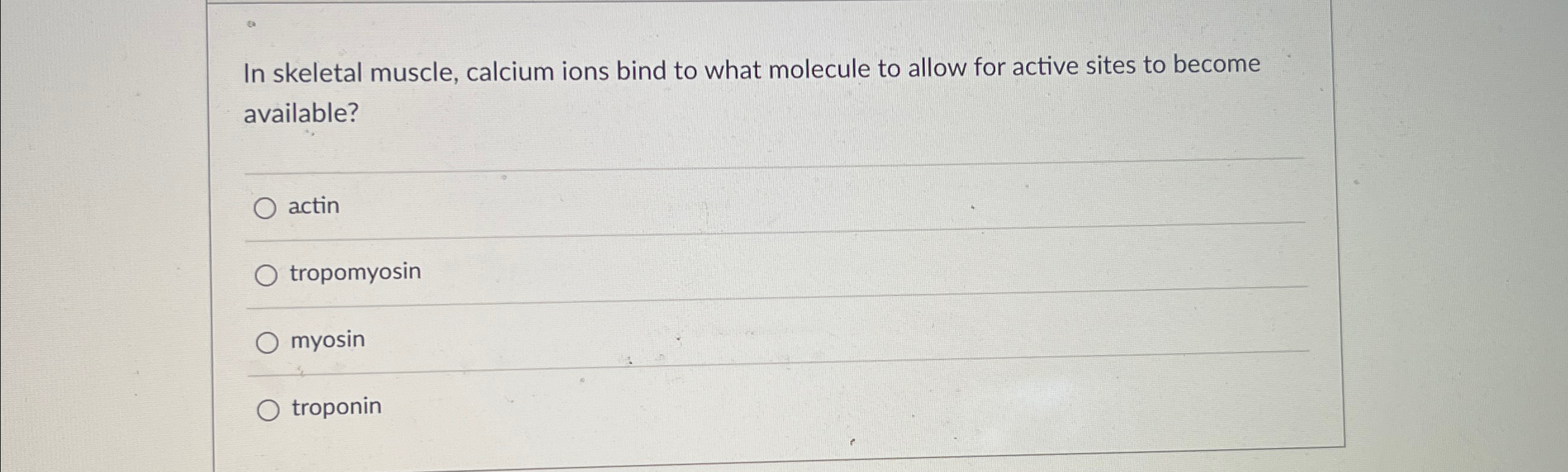 Solved In skeletal muscle, calcium ions bind to what | Chegg.com