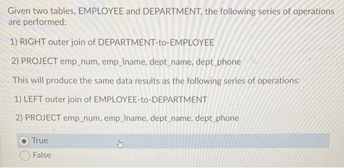 Solved Given two tables, EMPLOYEE and DEPARTMENT, the | Chegg.com