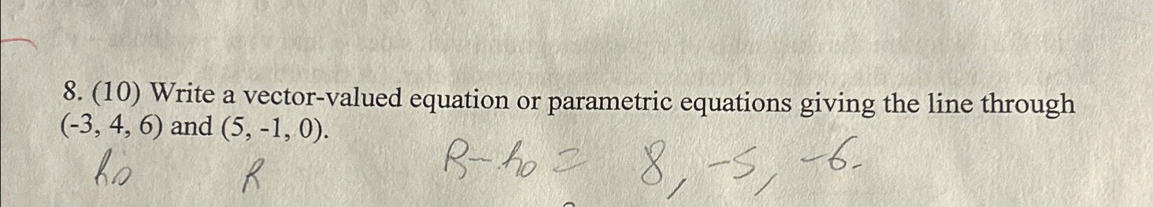 Solved (10) ﻿Write a vector-valued equation or parametric | Chegg.com