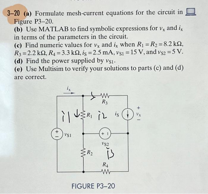 Solved 3-20 (a) Formulate mesh-current equations for the | Chegg.com