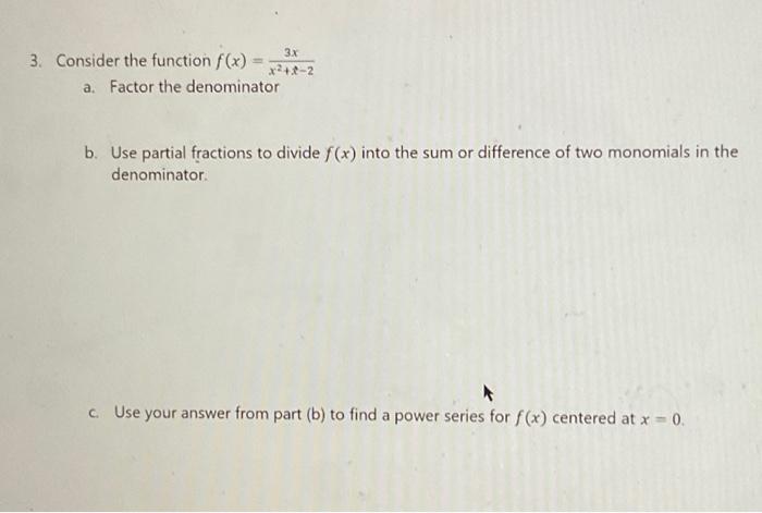 Solved 3. Consider the function f(x)=x2+λ−23x a. Factor the | Chegg.com