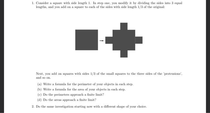 Solved 1. Consider a square with side length 1. In step one, | Chegg.com
