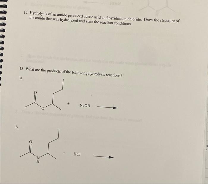 Solved 12. Hydrolysis of an amide produced acetic acid and | Chegg.com