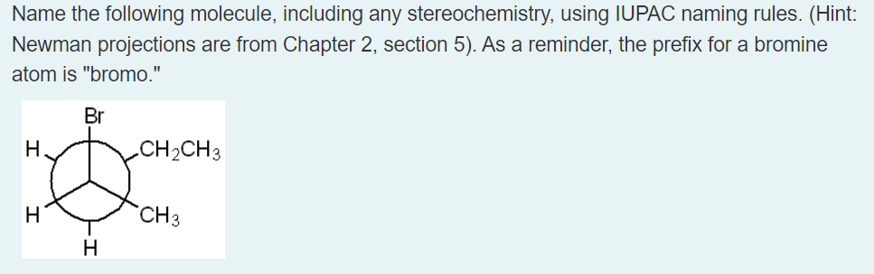 Solved Name the following molecule, including any | Chegg.com