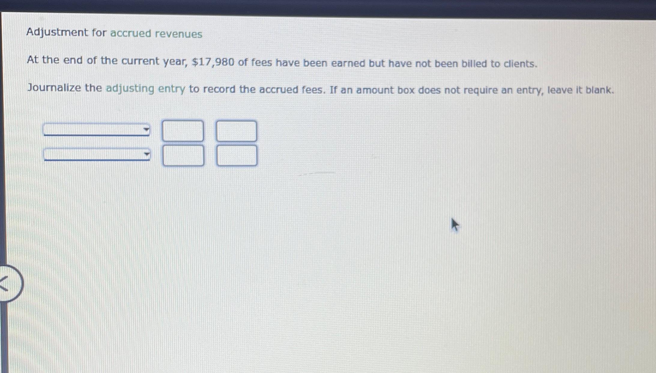 Solved Adjustment for accrued revenuesAt the end of the | Chegg.com