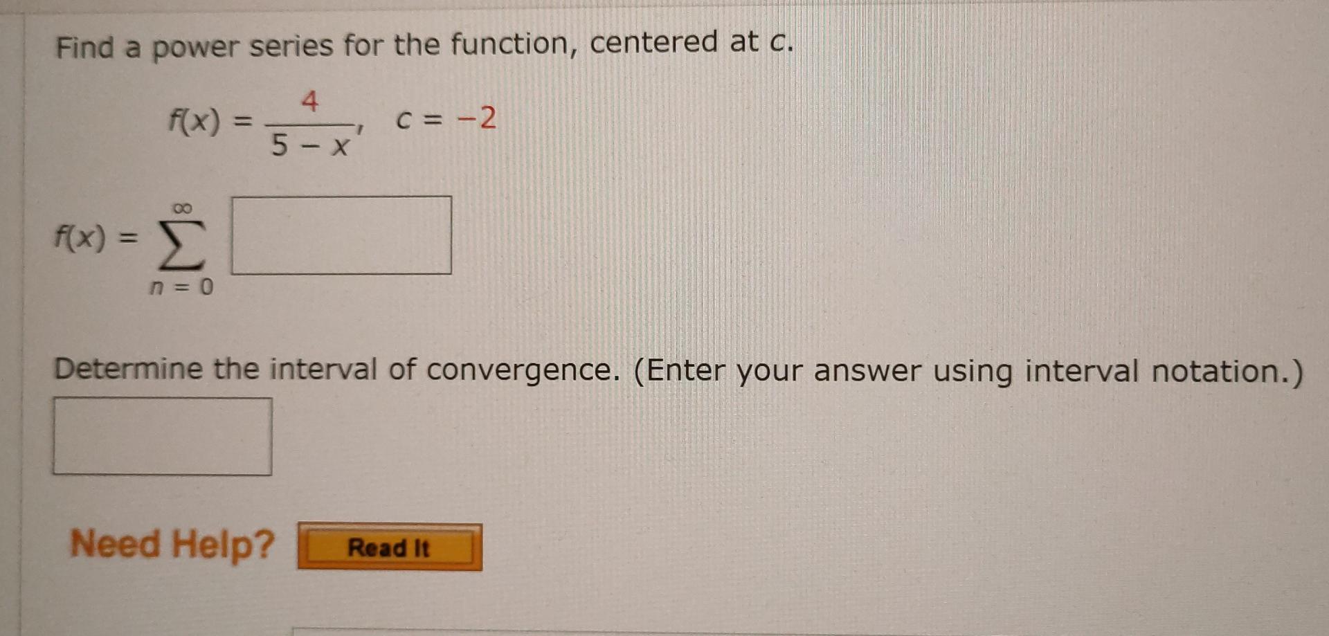 Solved Find a power series for the function, centered at c. | Chegg.com