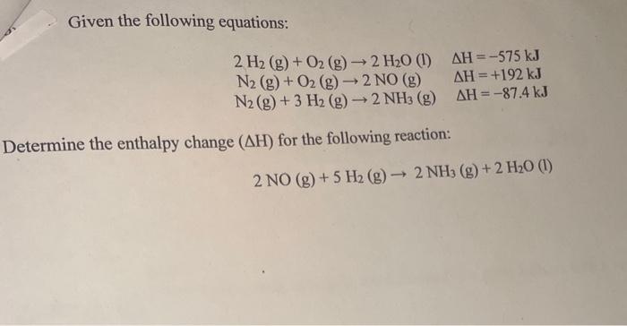 Solved Given the following equations: 2H2( g)+O2( g)→2H2O(l) | Chegg.com