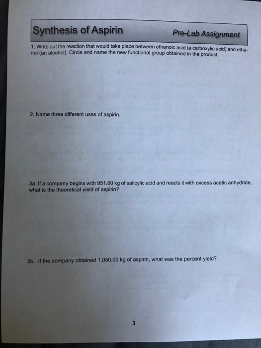 Solved Synthesis of Aspirin Pre-Lab Assignment 1. Write out | Chegg.com