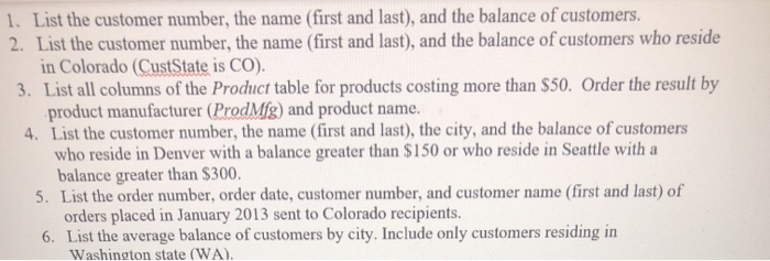 Solved 1. List the customer number, the name (first and | Chegg.com