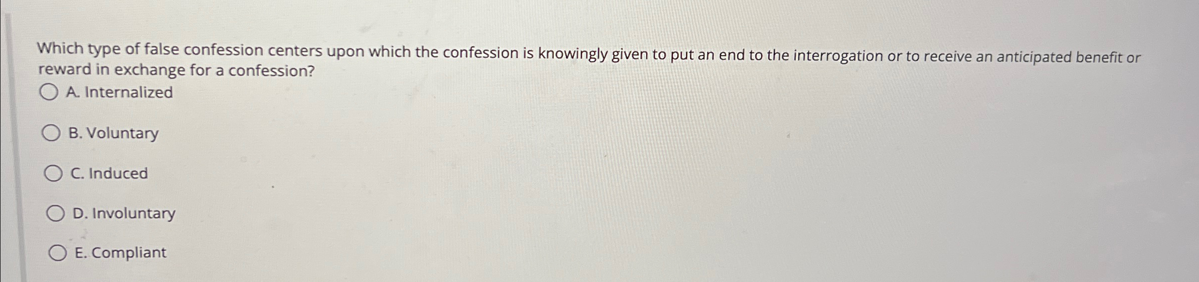 Solved Which type of false confession centers upon which the | Chegg.com