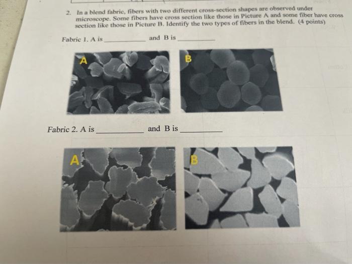 Solved 2. In a blend fabric, fibers with two different | Chegg.com