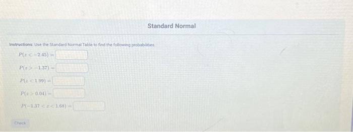 Solved Instructions: Use the Standard Normal Table to find | Chegg.com