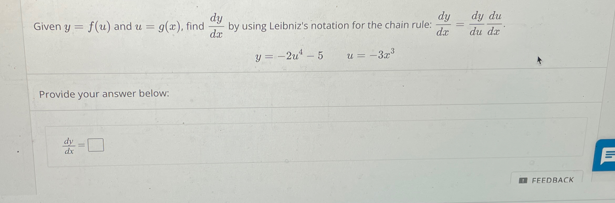 Solved Given y=f(u) ﻿and u=g(x), ﻿find dydx ﻿by using | Chegg.com