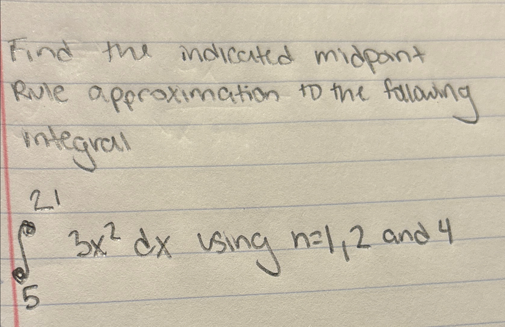 Solved Find the indicated midpoint Rule approximation to the | Chegg.com