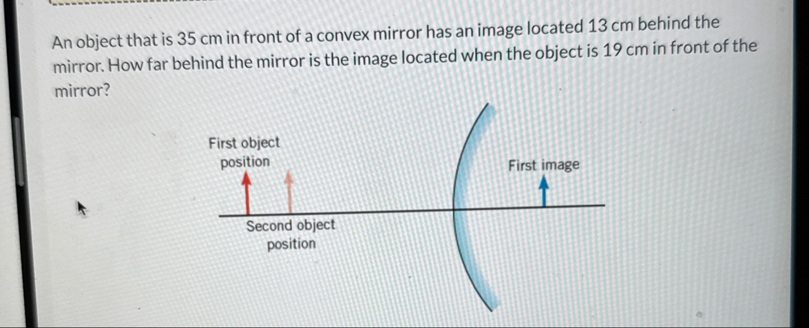 Solved An object that is 35 ﻿cm in front of a convex mirror | Chegg.com