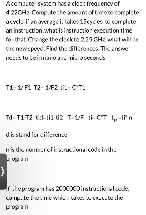 Solved A computer system has a clock frequency of 4.22GHz. | Chegg.com