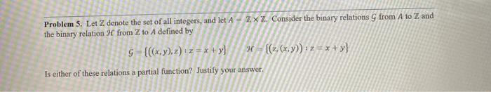 Solved Problem 5. Let Z denote the set of all integers, and | Chegg.com