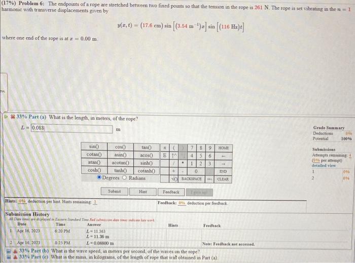 Solved (17\%) Problem 6: The endpoints of a rope are | Chegg.com