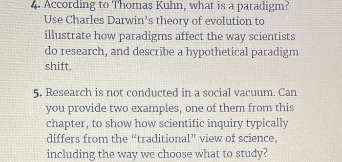 Solved 4. According to Thomas Kuhn, what is a paradigm? Use | Chegg.com